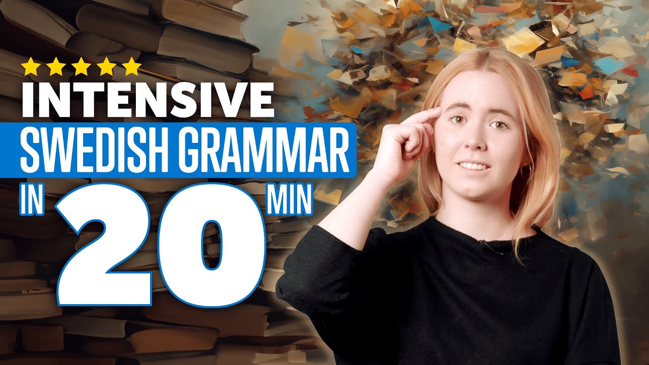 Intensive Swedish Grammar Course in 20 Minutes - YouTube