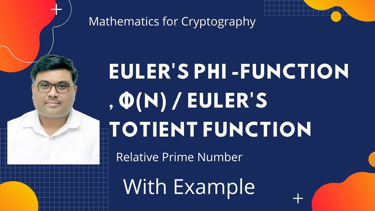 Euler's phi -Function , ϕ(n) || Euler's totient function || Cryptography || Network Security ...
