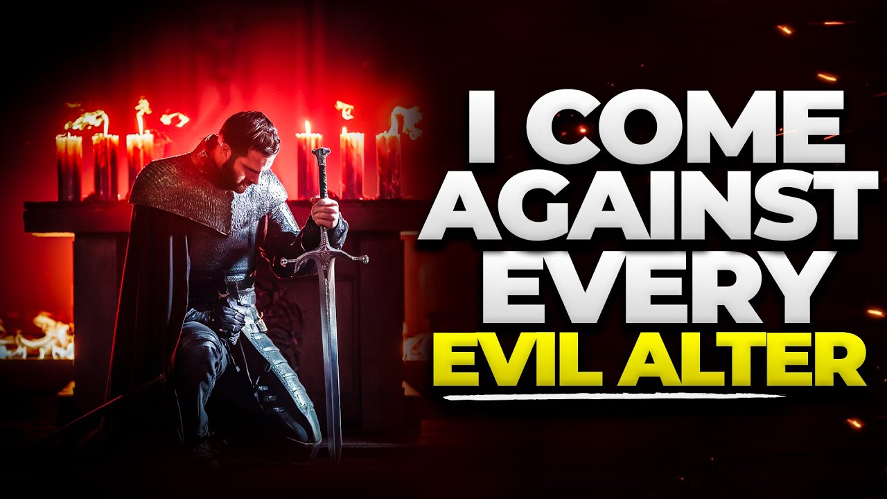 Every Evil Stronghold Must Come Down | Anointed Prayer To Break Every ...