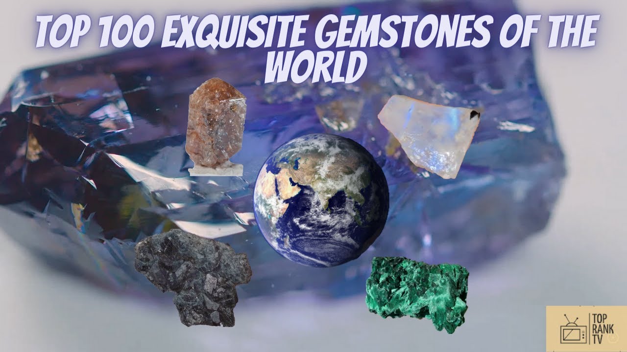 Top 100 Exquisite Gemstones of the World | From Rare Smoky Quartz to ...