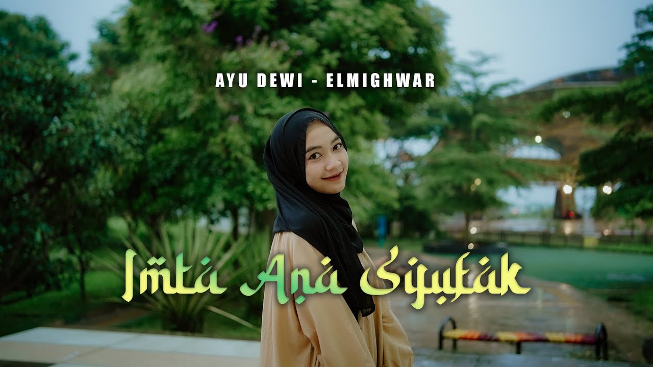 IMTA ANA SYUFAK - AYU DEWI ELMIGHWAR (COVER - YouTube