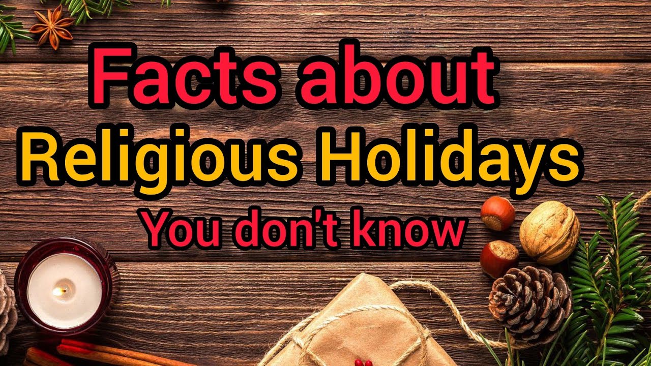 Religious Holidays | facts about Religious Holidays | Religious ...