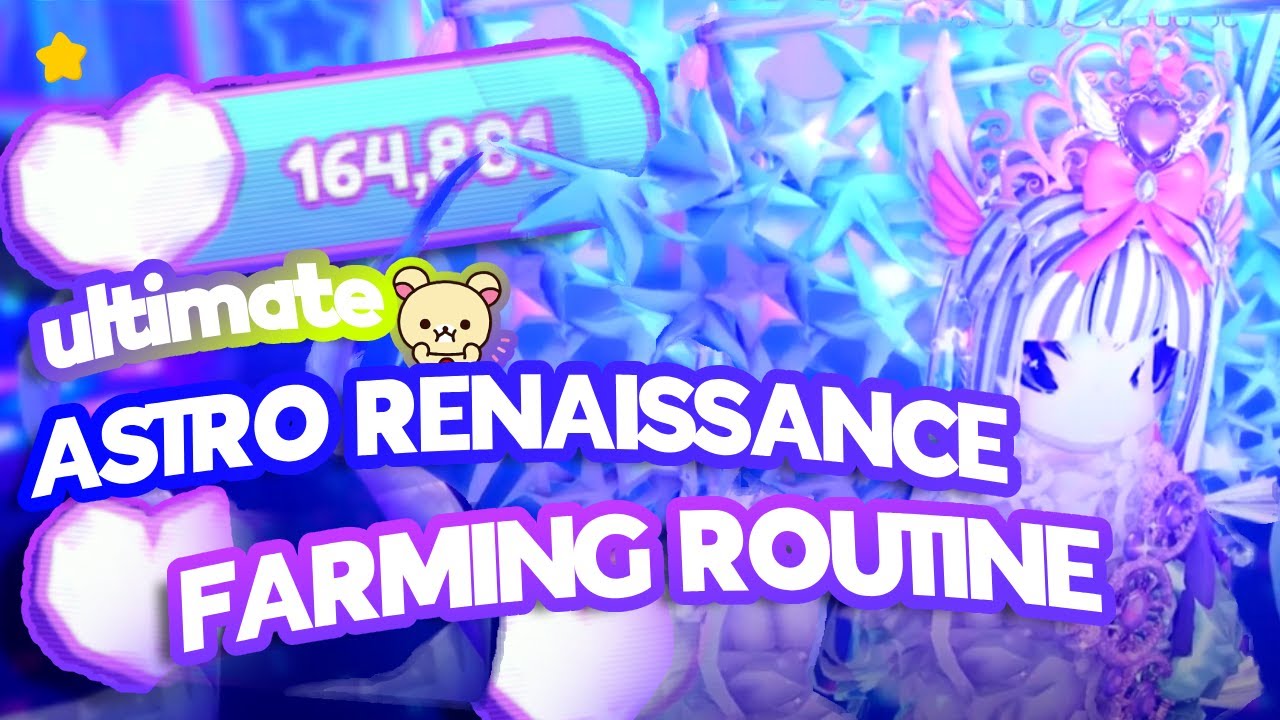 ⋆ ULTIMATE FARM ROUTINE ASTRO RENAISSANCE 2024 ! ♡ roblox ♡ FARM FASTER ...