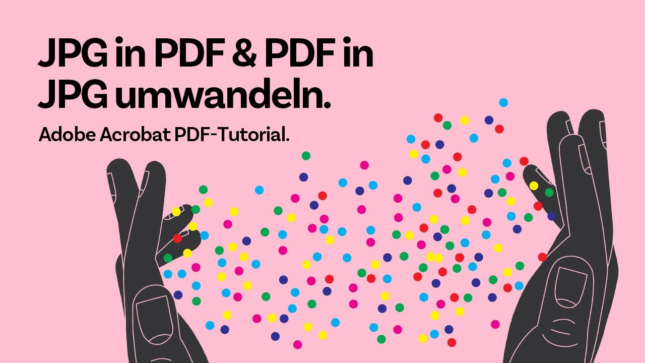 JPG in PDF umwandeln & PDF in JPG umwandeln mit Adobe Acrobat | Adobe ...