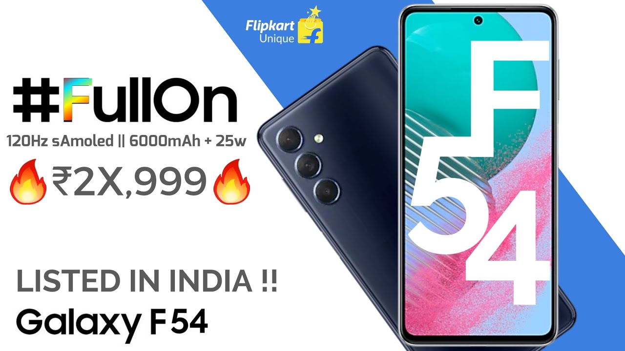 SAMSUNG GALAXY F54 5G - INDIA LAUNCH OFFICIAL || SAMSUNG F54 FULL ...