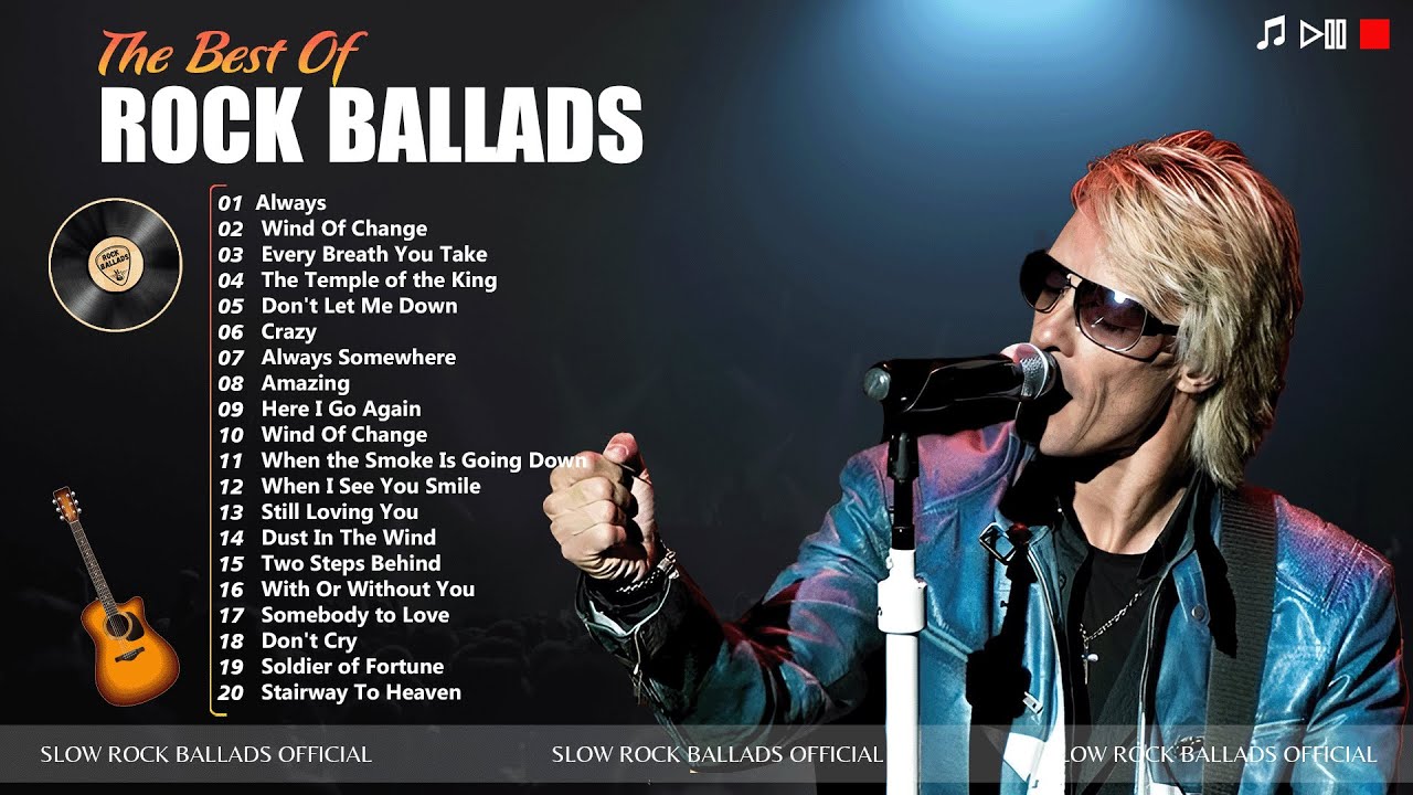 The Best Of Rock Ballads Of All Time - Bon Jovi, Scorpions, Guns N ...