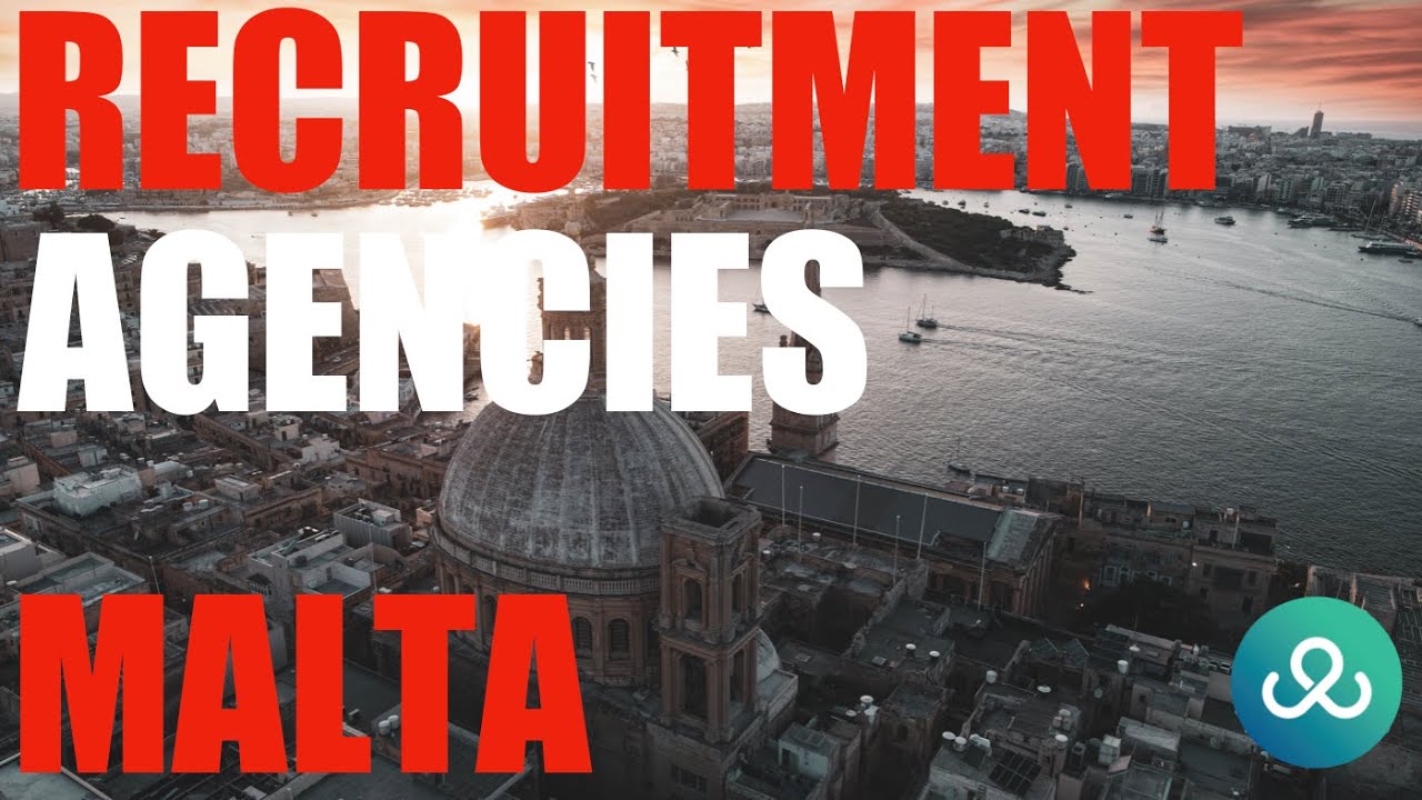 Best Recruitment Agencies in Malta: Supporting Maltese Businesses ...