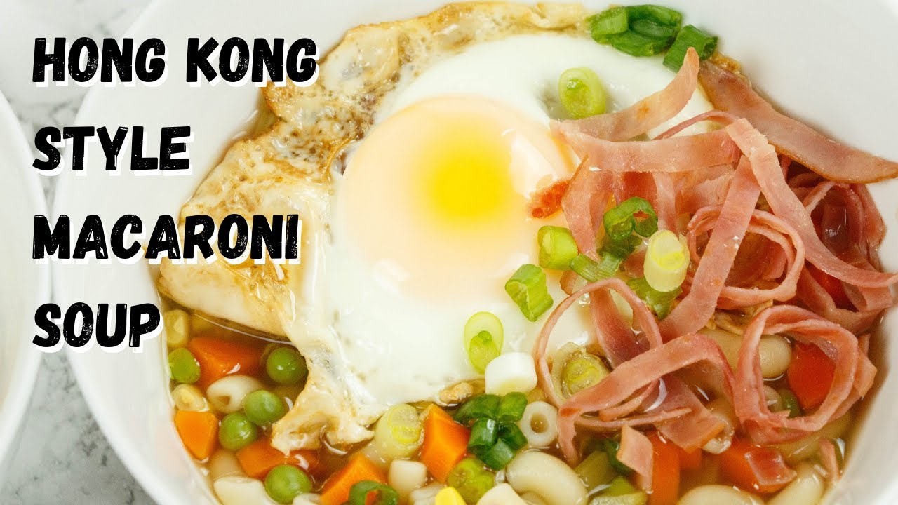 Hong Kong Style Macaroni Soup Youtube