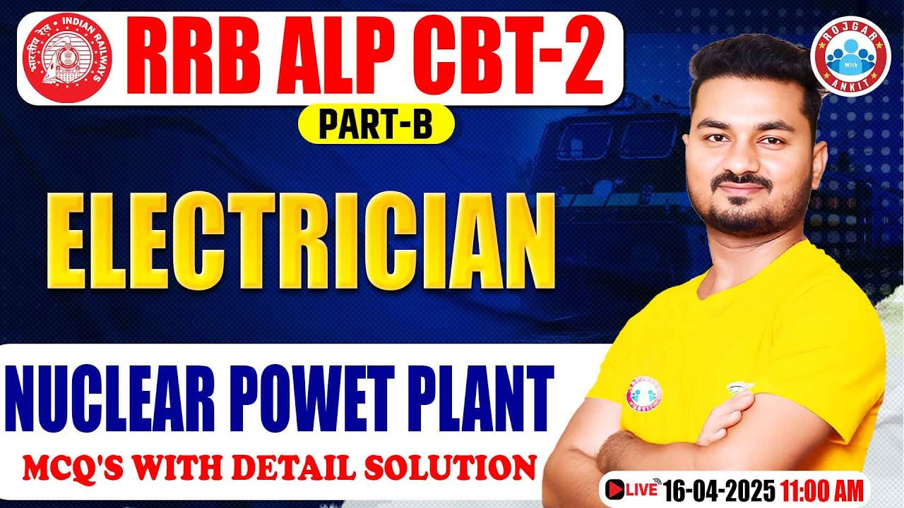 RRB ALP CBT 2 Electronic Mechanic Class | Nuclear Plant MCQ's ...