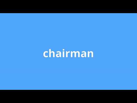 what is the meaning of chairman - YouTube