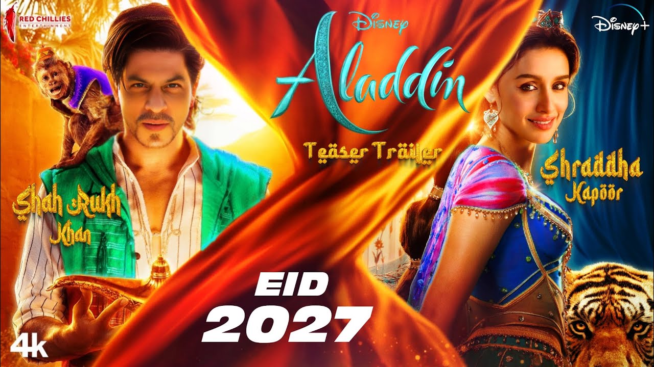 Aladdin: Teaser Trailer (Hindi) | Shah Rukh Khan | Shraddha Kapoor ...