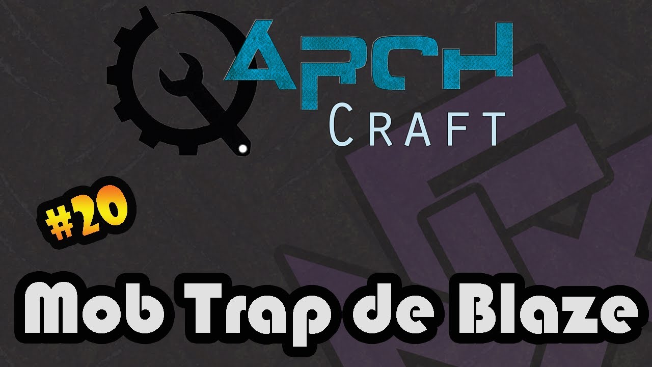 Mob Trap de Blaze (No Overworld!) - ArchCraft #20 (Minecraft Server 1.5.2 + Mods) - YouTube