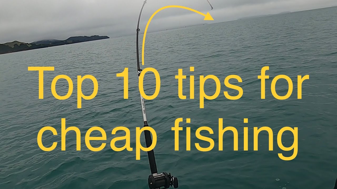 #039 My top 10 tips for cheap fishing. - YouTube