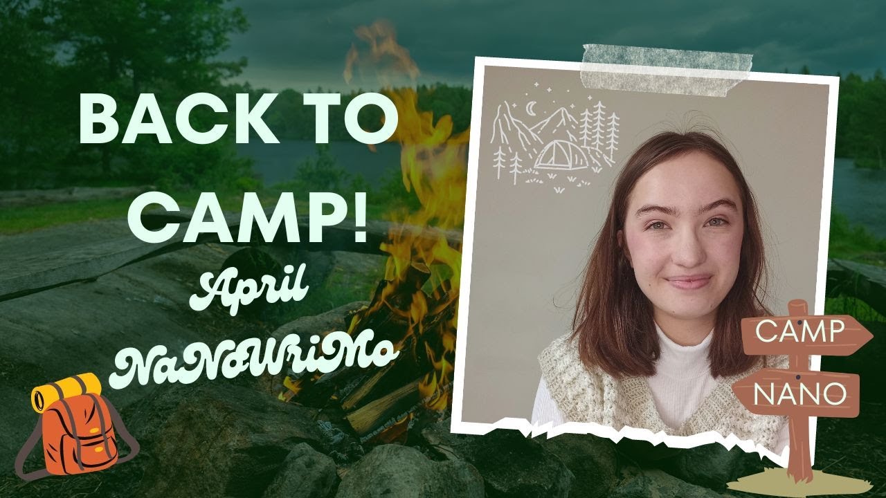 We're going back to camp!!!! (April 2023 Camp NaNoWriMo) 📚 - YouTube