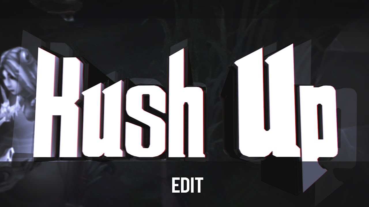 League of Legends | Edit | Kush Up - YouTube