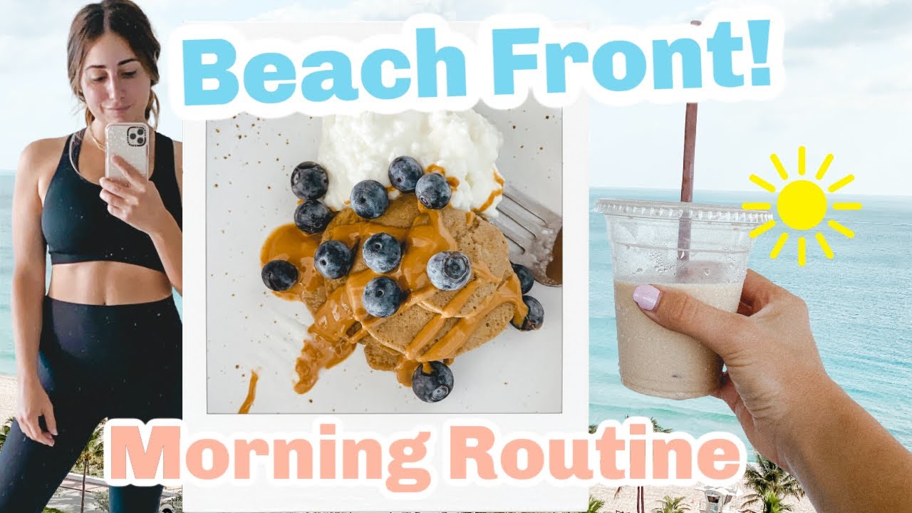 My NEW morning routine living on the beach!! // HEALTHY HAUL! - YouTube