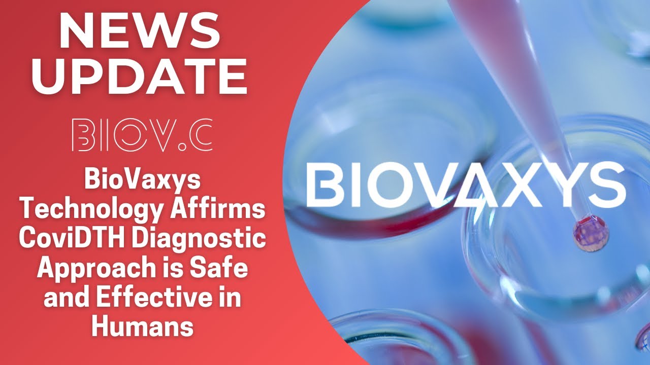 BioVaxys Technology (BIOV.C) Affirms CoviDTH Diagnostic Approach is ...