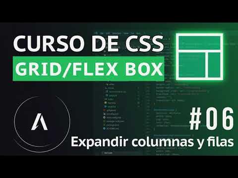 Curso de CSS Grid y Flex Box - 06 Expandir columnas y filas - YouTube