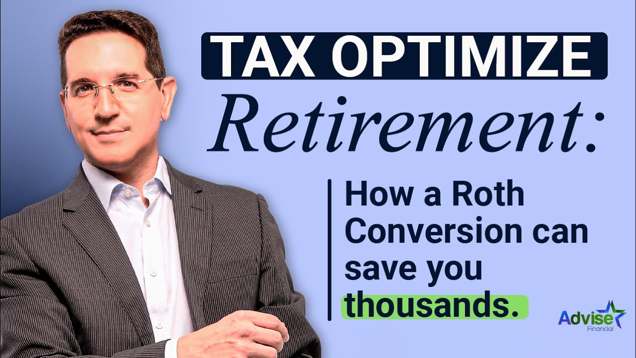 Tax-Optimize Retirement: How a ROTH Conversion can save you thousands # ...