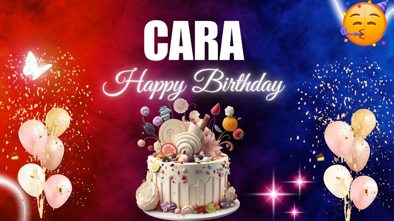 CARA Happy Birthday to you|| Happy Birthday Song CARA🎂🎈 #birthday # ...
