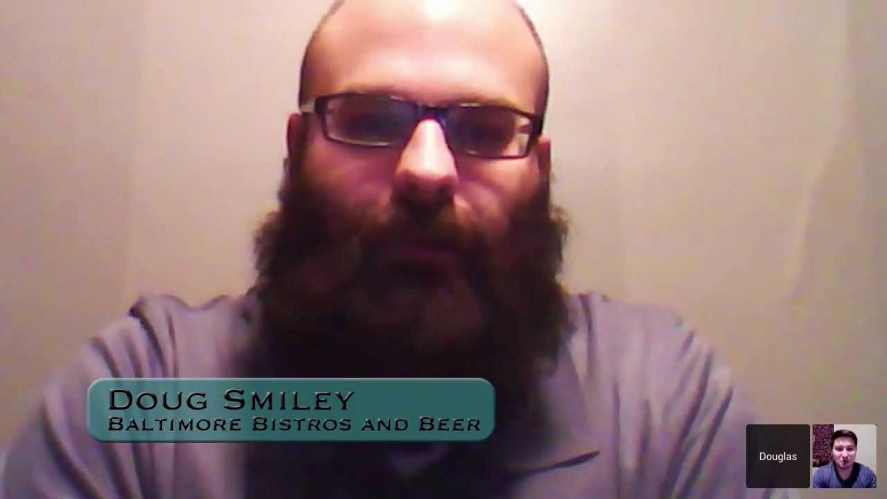 Conversations with Beer Bloggers - Doug Smiley of Baltimore Bistros and ...
