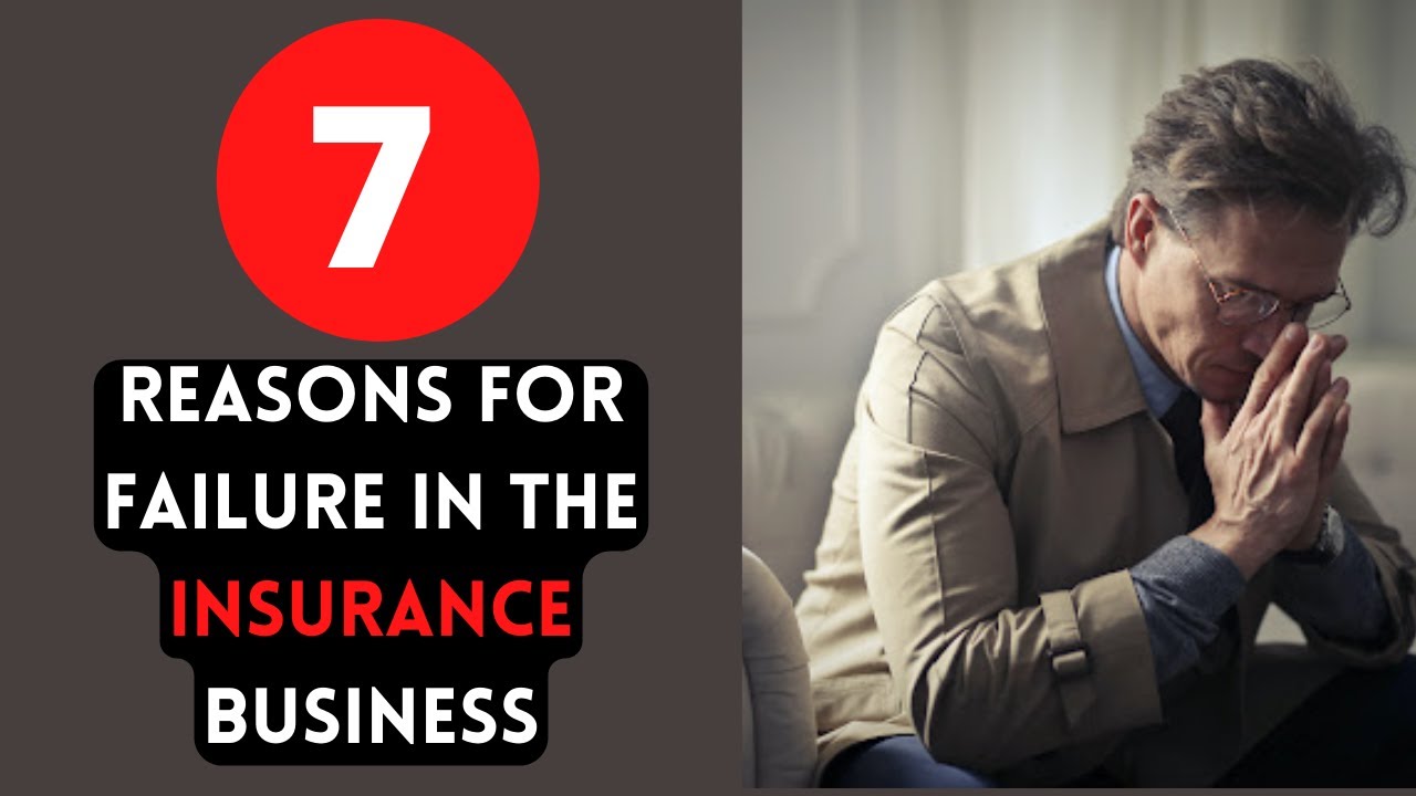 Why do 90% people fail in the Insurance Business, 07 reasons for ...