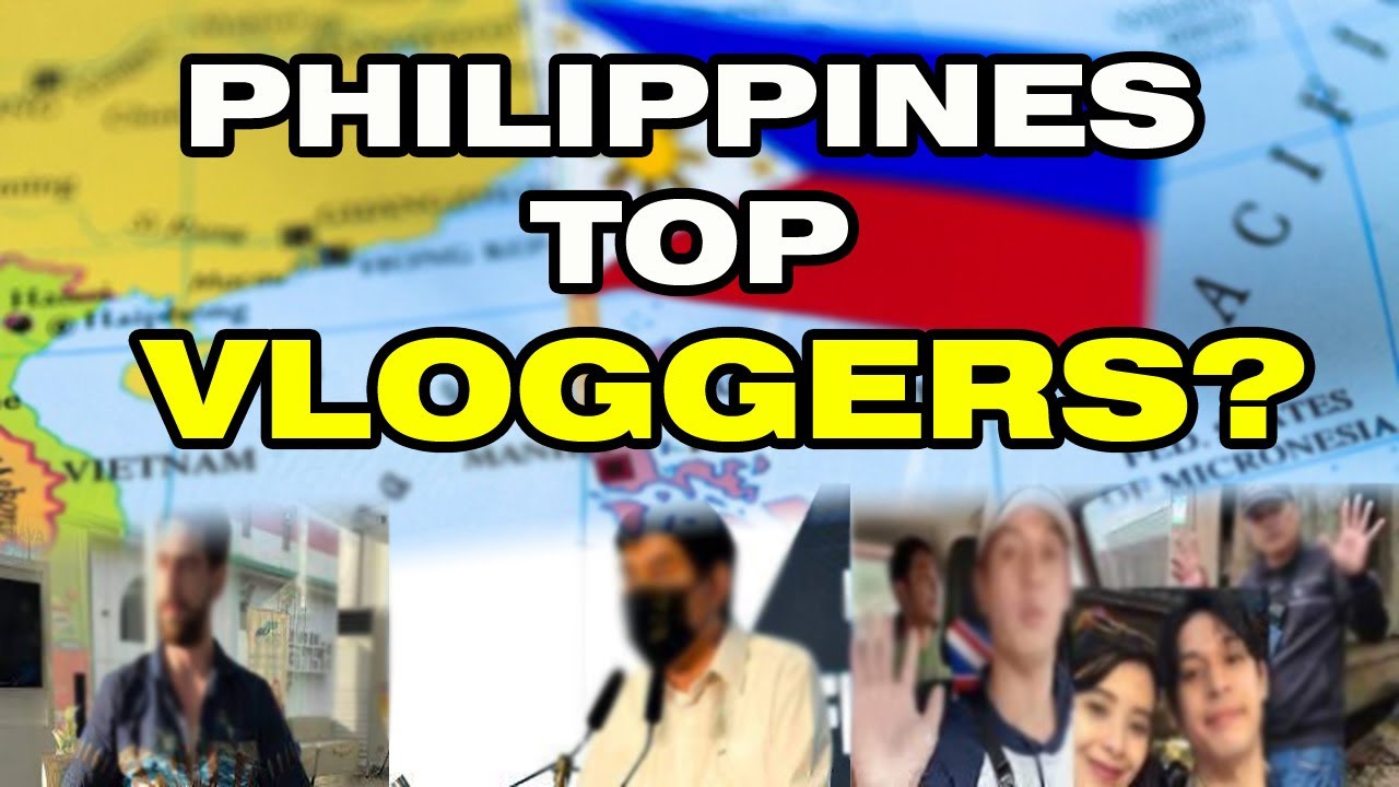 TOP / BEST VLOGGERS IN THE PHILIPPINES - YouTube