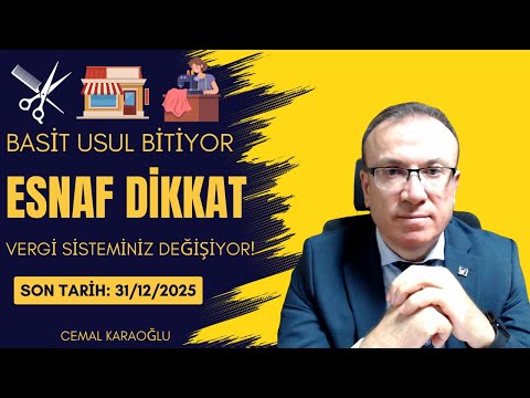 BASİT USULDEN GERÇEK USULE GEÇİŞ: HANGİ ESNAF ETKİLENİYOR? TÜM DETAYLAR VE YAPILMASI GEREKENLER