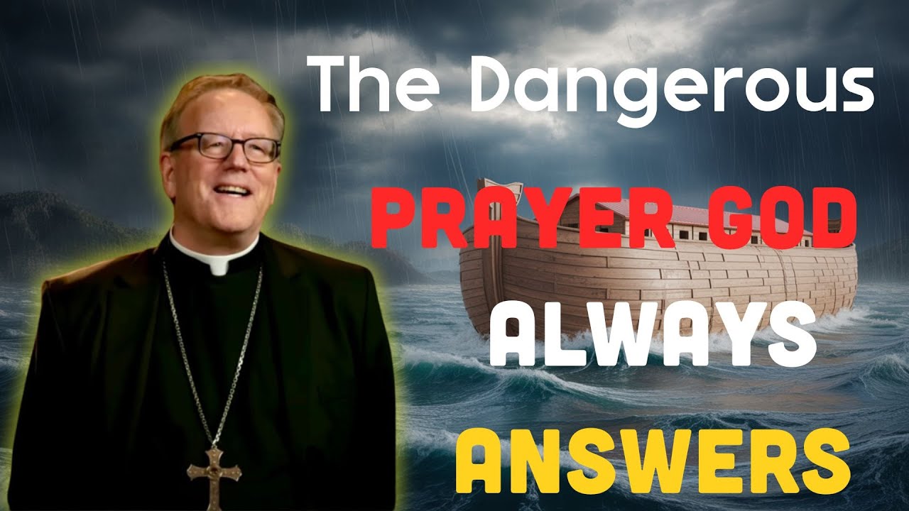 Bishop Barron's Sunday Sermon | The Dangerous Prayer God Always Answers ...