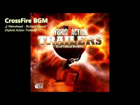 CrossFire BGM || Metrohead - Richard Powell (Hybrid Action Trailers)