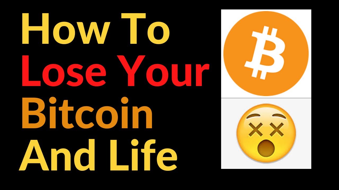 How To Lose Your Bitcoin And Life In 10 Minutes - YouTube
