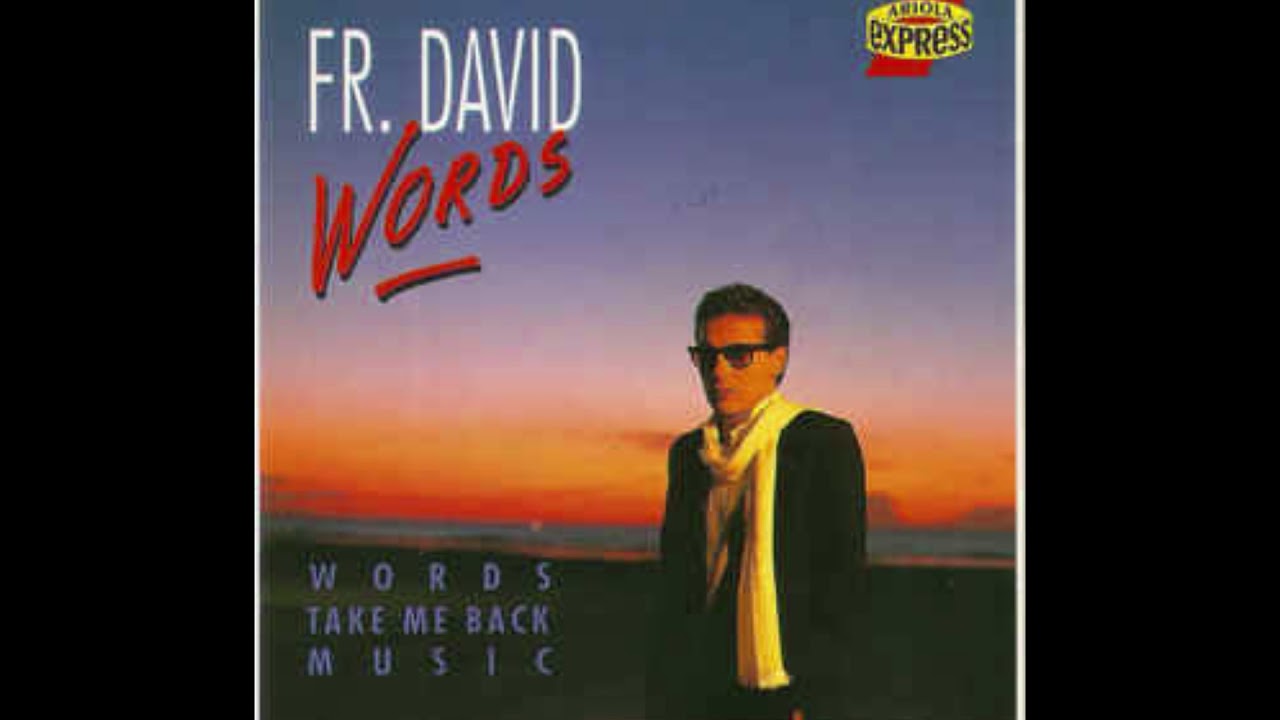Words - FR.David (1982) - YouTube