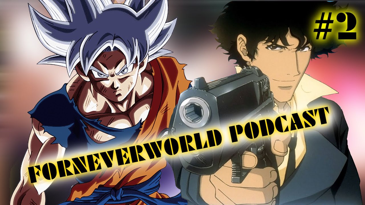 The ForneverWorld Podcast Episode 2: "Rock Hard" Dragon Ball Editor ...