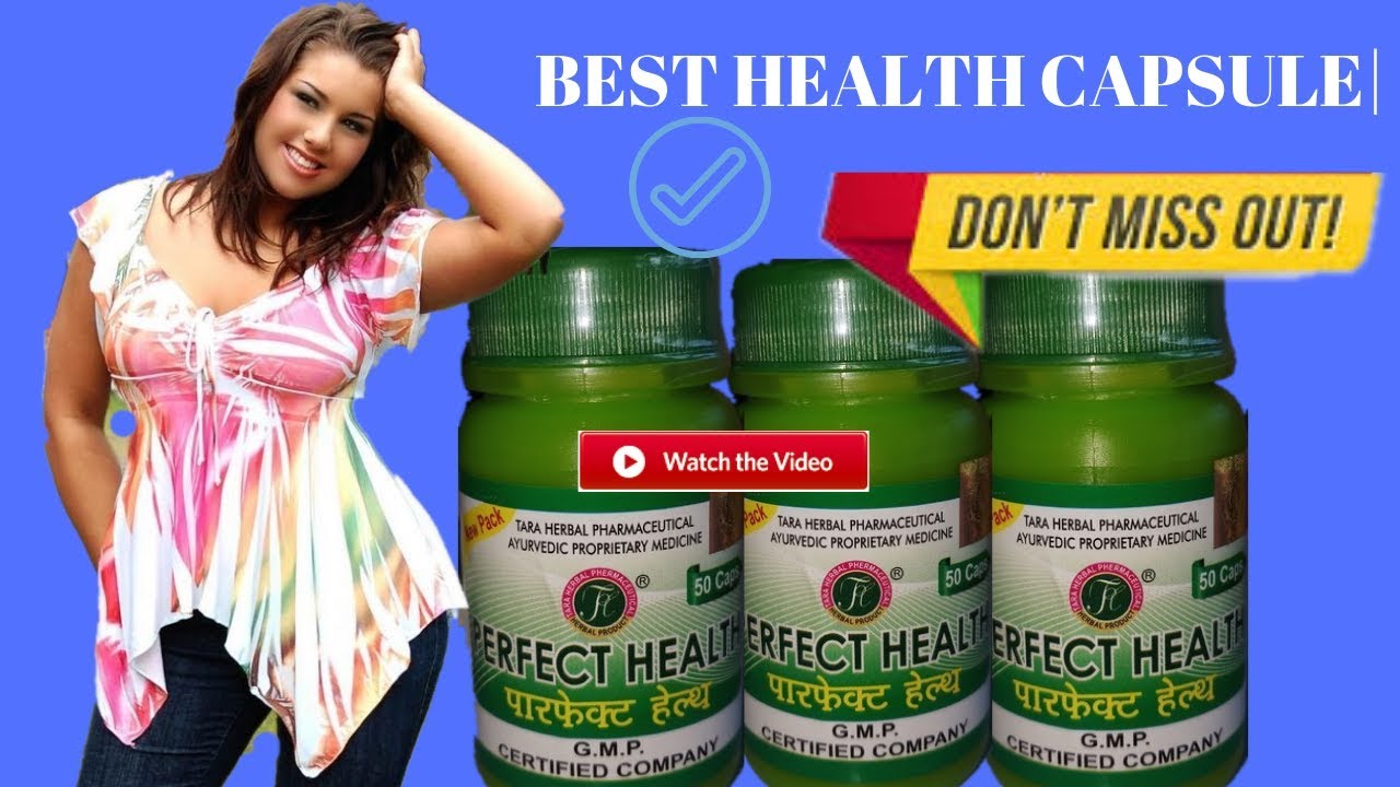 Perfect Health Capsule : HOW TO USE PERFECT HEALTH CAPSULE| BENEFITS ...