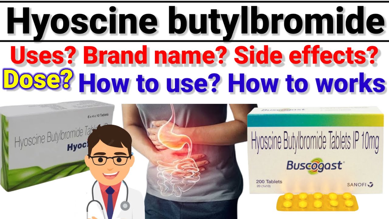 Hyoscine butylbromide 10mg Tablet | Buscogast 10mg tablet | Uses | Side ...