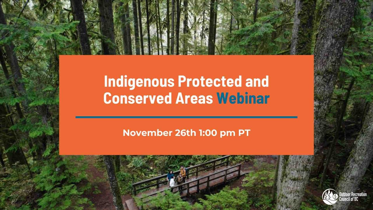 Webinar: Indigenous Protected and Conserved Areas - YouTube