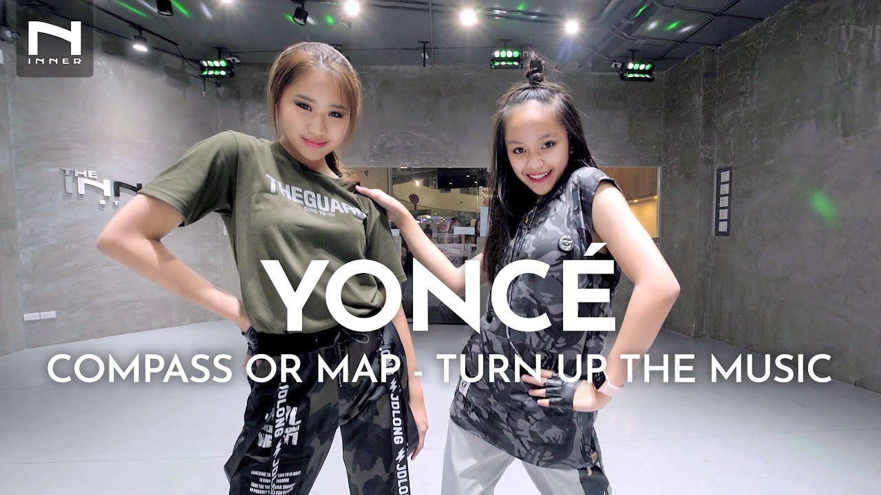 Yoncé - Compass or map - Turn up the music - คลาสเต้น - YouTube
