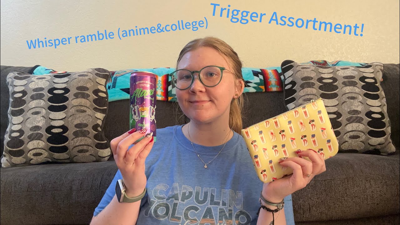 ASMR- Random Triggers and Whisper Rambling (Anime&College)😊 - YouTube