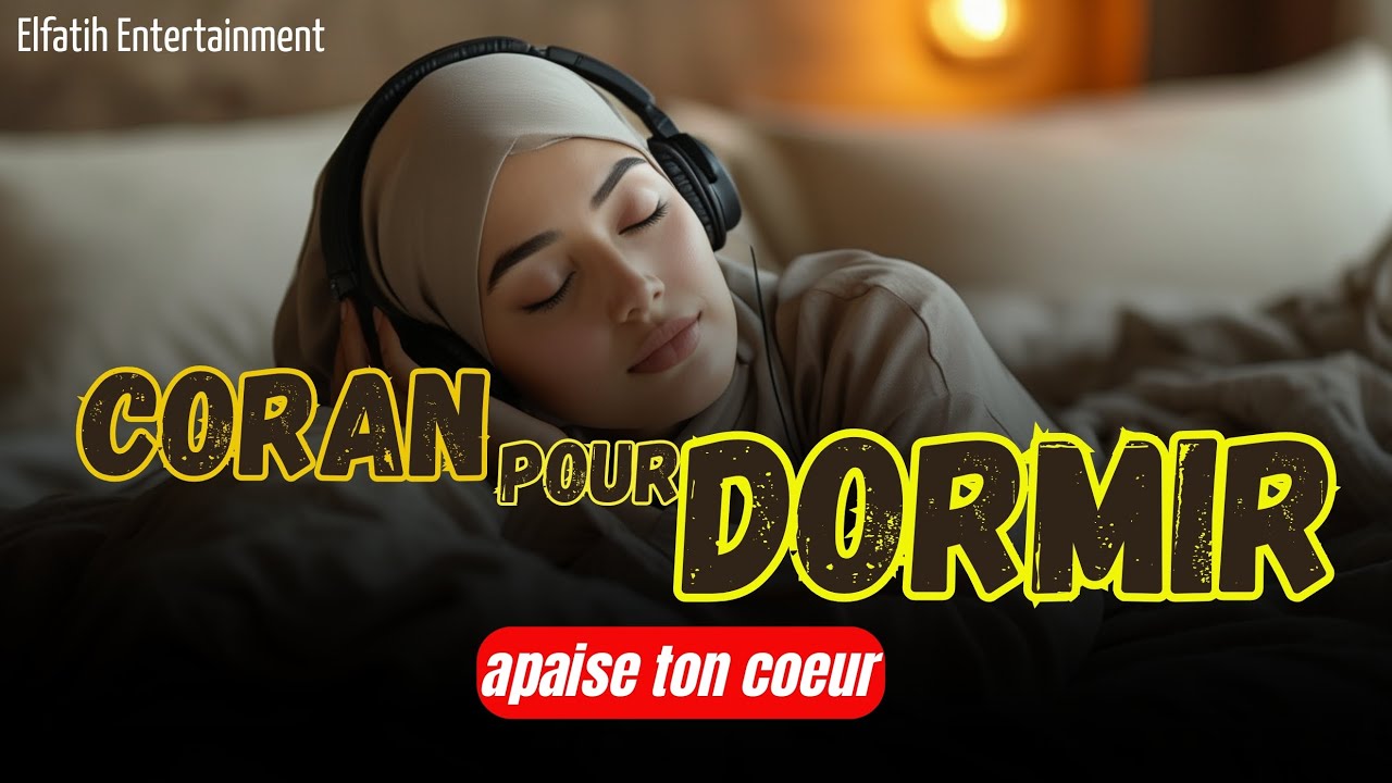 Coran Pour Dormir, Les Douces Murmures du Coran pour un Sommeil Apaisant - YouTube