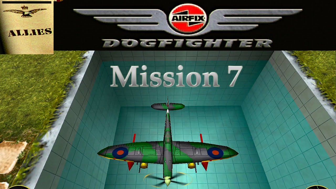 Airfix Dogfighter Walkthrough - Supermarine Spitfire: Allies Mission 7 ...