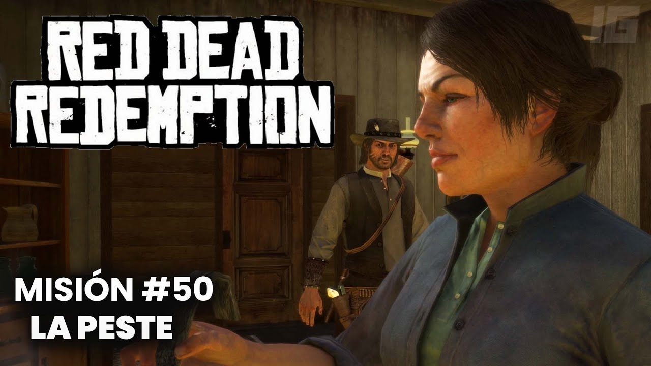 Red Dead Redemption (PC) - Misión #50 - La Peste (Español) - YouTube