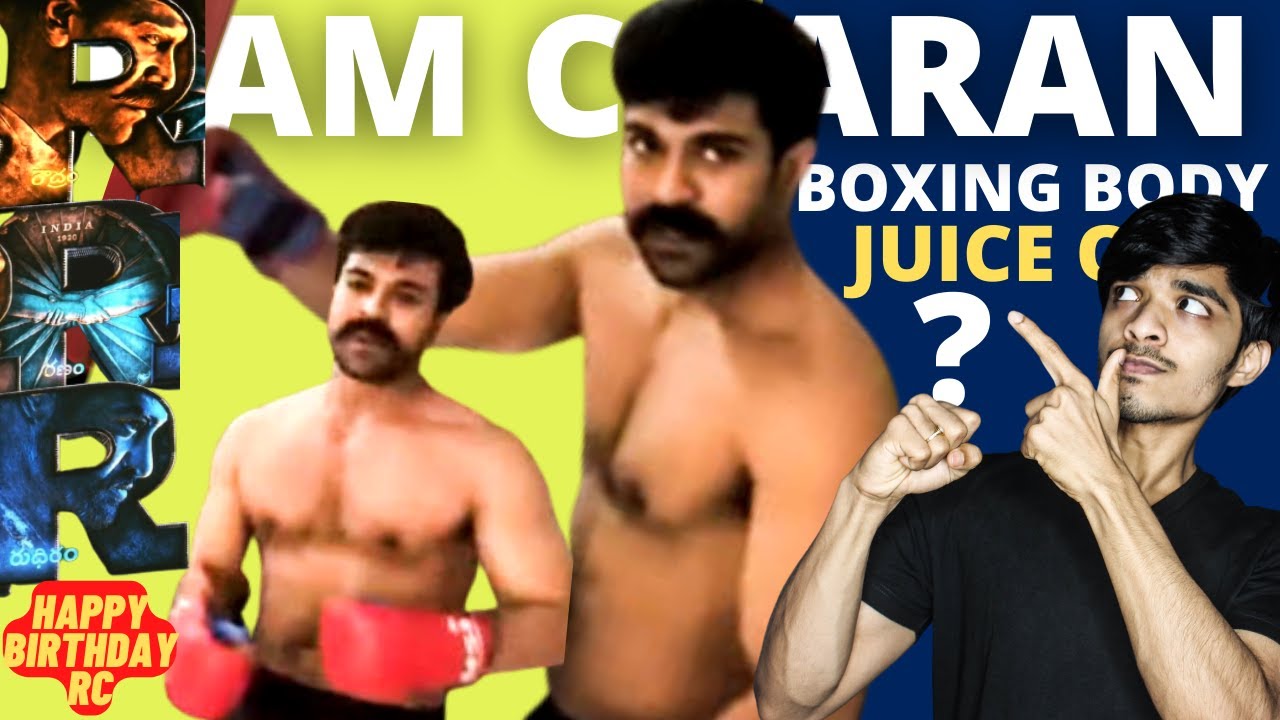 Ram Charan Boxing Body Transformation Juice or Natty? | RRR Movie Body ...
