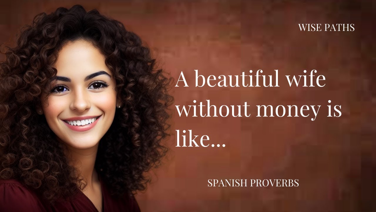 Spanish Proverbs And Sayings I Spanish Proverbs To Use In Daily Life ...