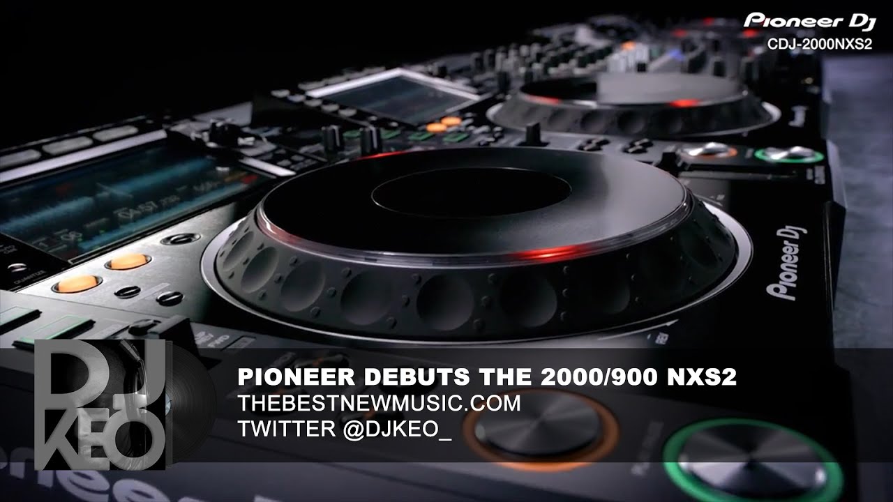 Pioneer Debuts the flagship CDJ-2000NXS2 + DJM-900NXS2 - YouTube