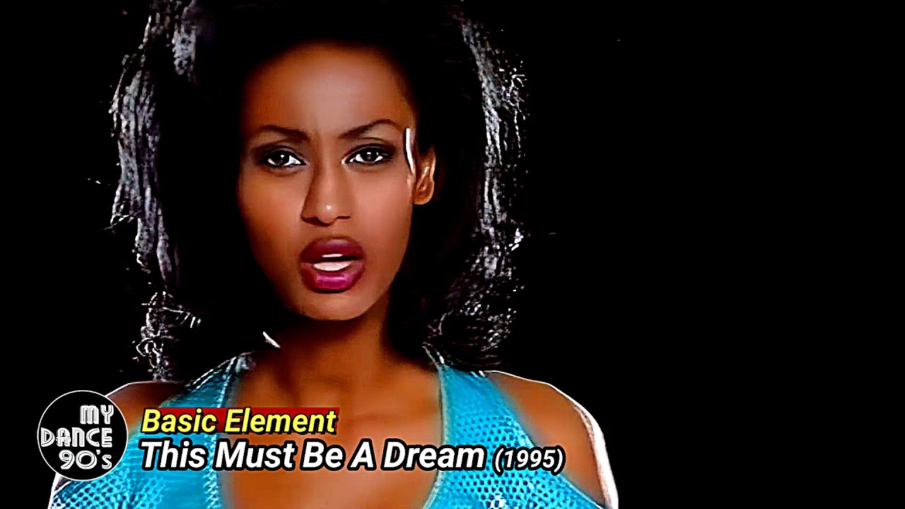 BASIC ELEMENT - THIS MUST BE A DREAM (1995) (My Dance 90's) - YouTube
