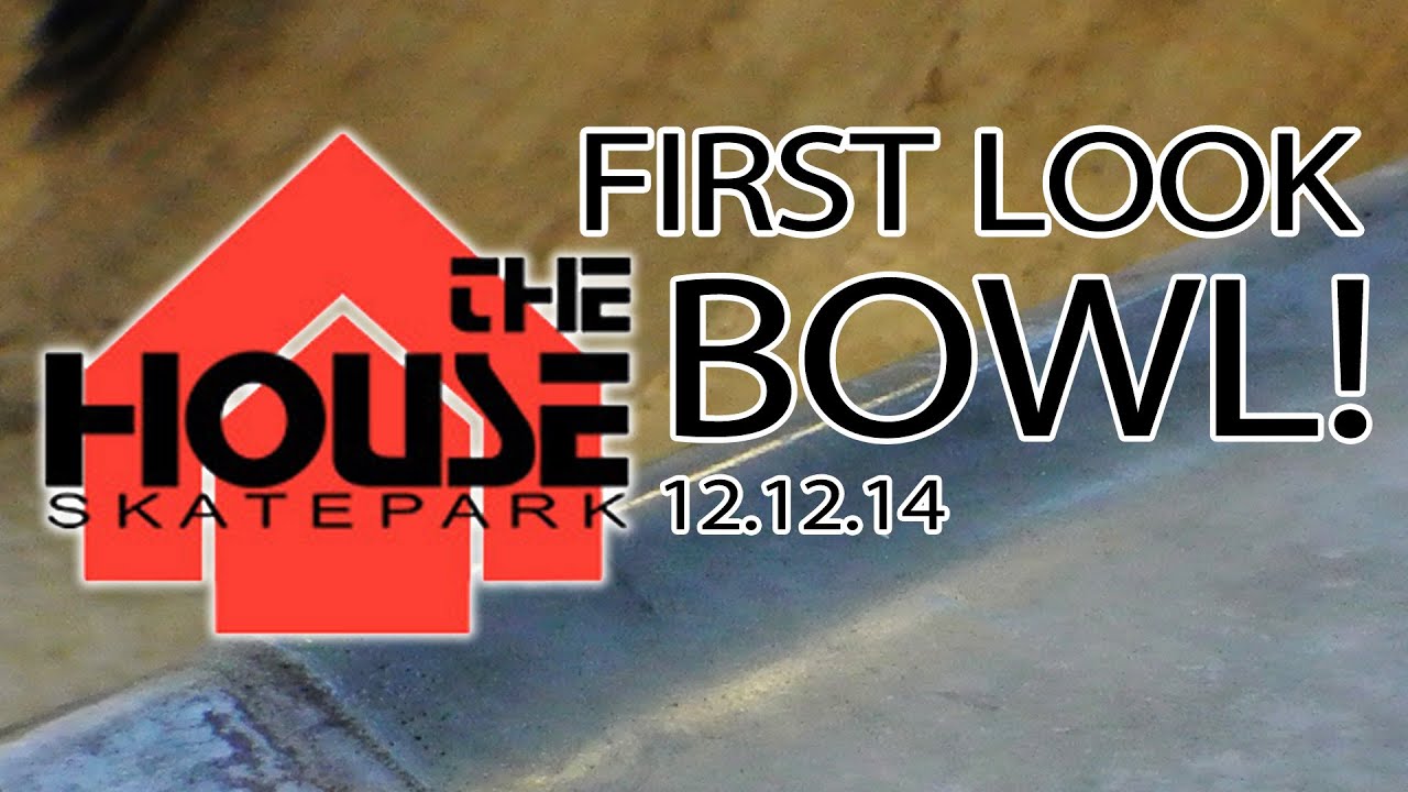 Sheffield - The House Skatepark - Bowl - First Look - YouTube