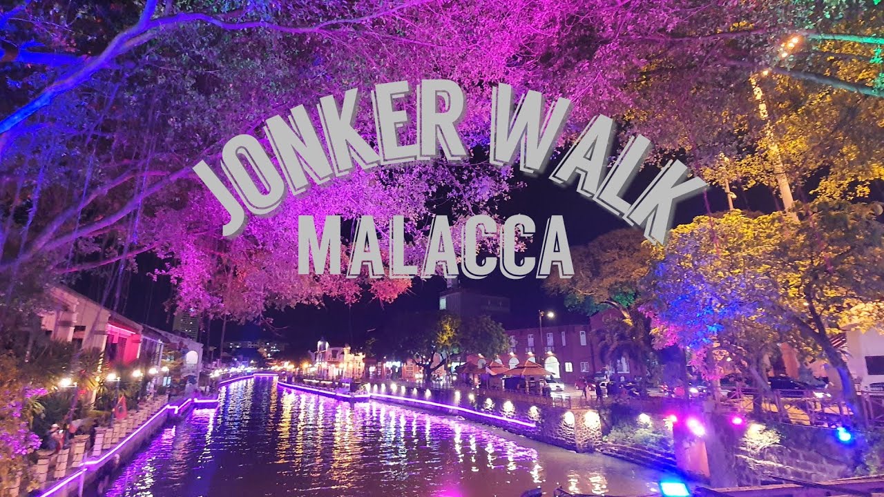 An Evening in Jonker Walk, Malacca - YouTube