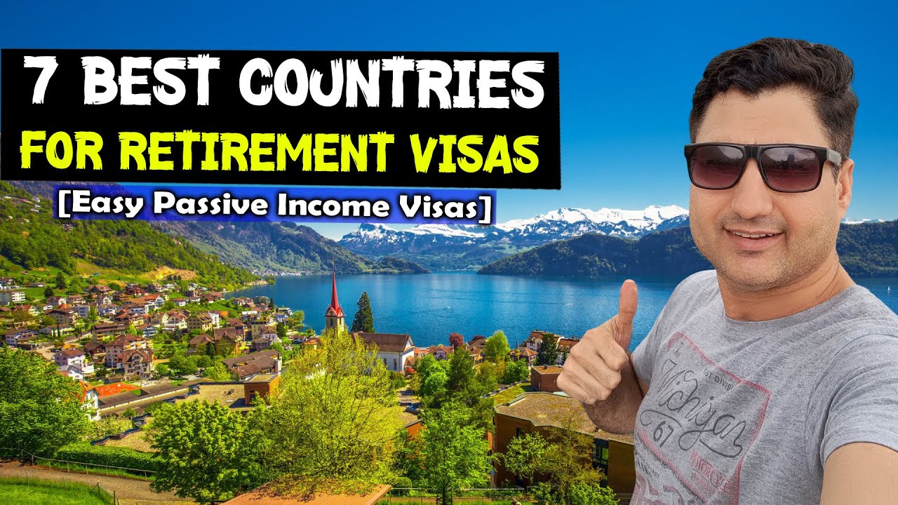 7 Best Countries for Retirement Visa & Passive Income Visa in 2024 ...