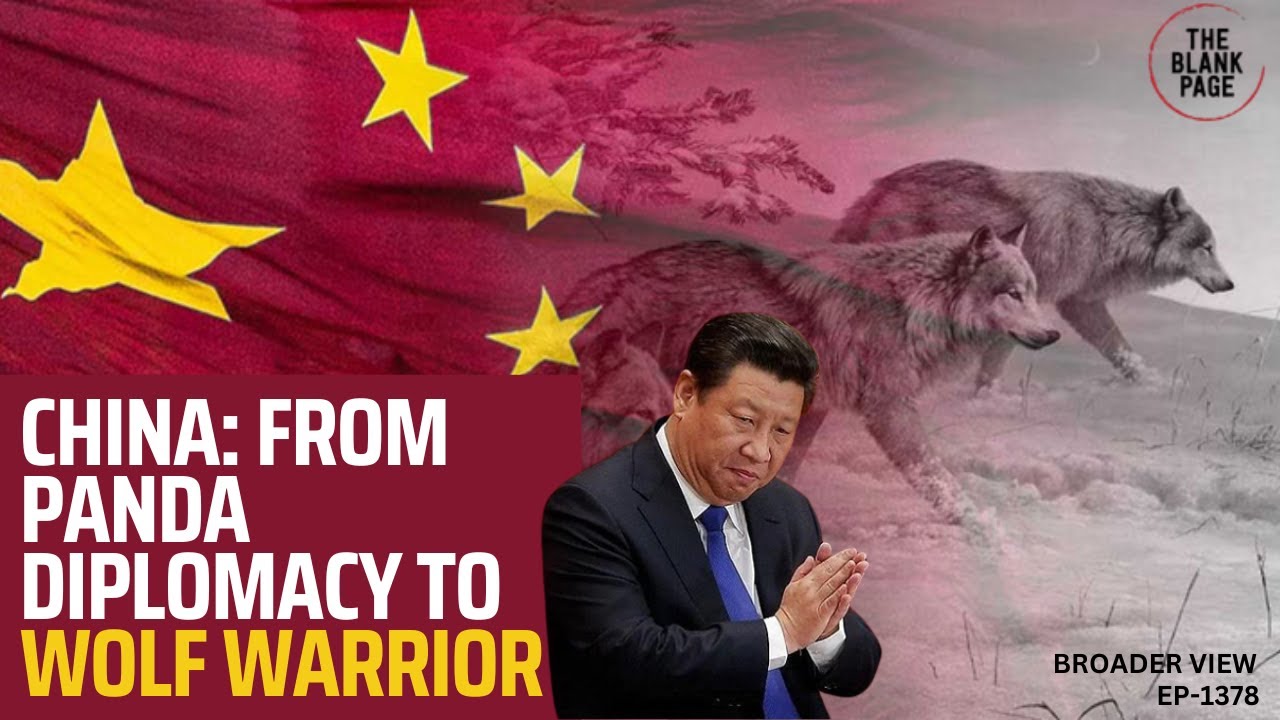 CHINA's WOLF WARRIOR DIPLOMACY IS IDEAL FOR CHINA BUT INDIA SHOULD NOT ...