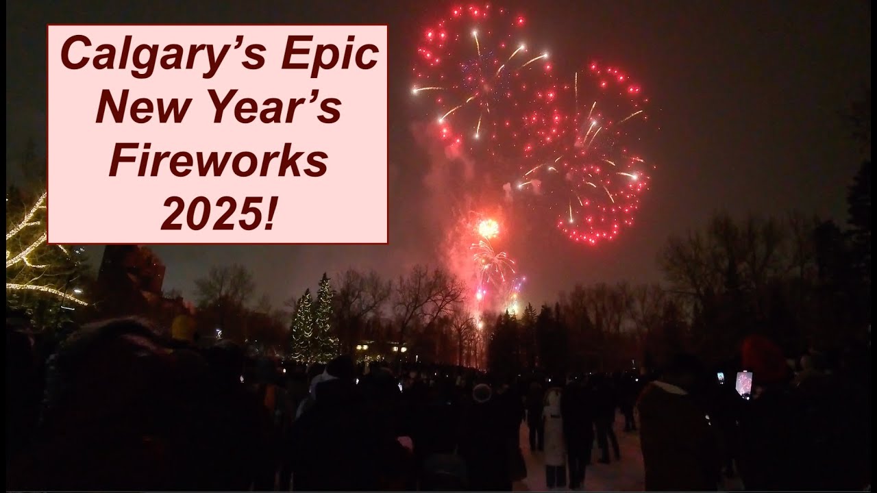 🎊 New Year’s Eve 2025 in Calgary: Fireworks at Prince’s Island Park! 🎊 ...